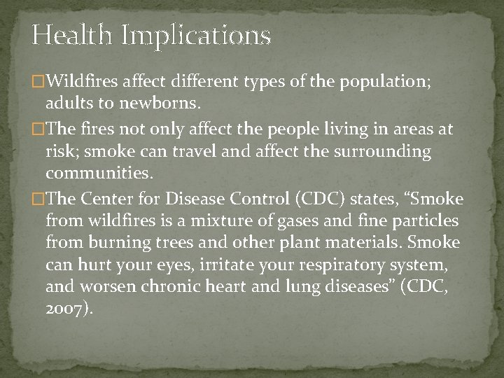 Wildfires Heidi Ertman Jessica Morgan Audra Parmer Jennifer