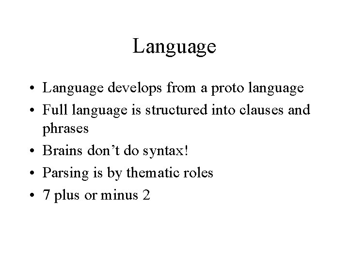 Biological Based Networks Why Modeling of brain function
