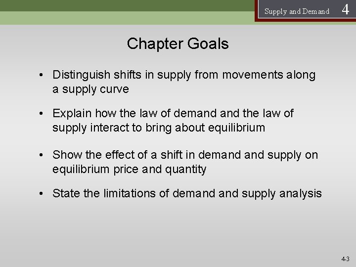 Supply and Demand 4 CHAPTER 4 Supply and