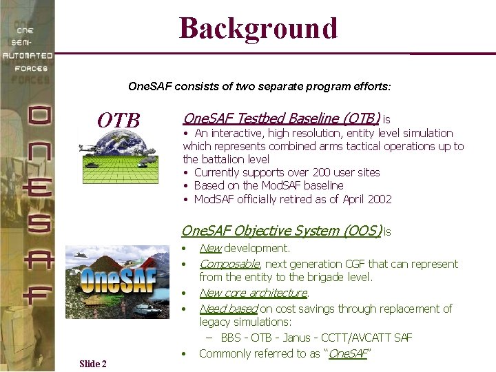 One SAF Objective System OOS Overview Marlo Verdesca