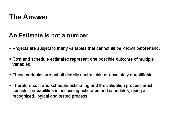The WSDOT Cost Estimate Validation Process Risk Based