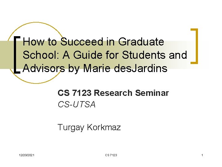 How to Succeed in Graduate School A Guide