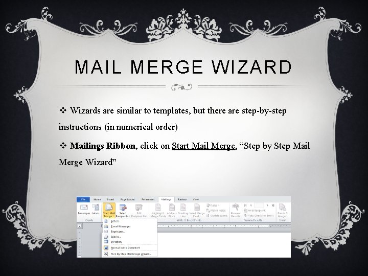 MAIL MERGE IN WORD 2010 Created by Jennifer