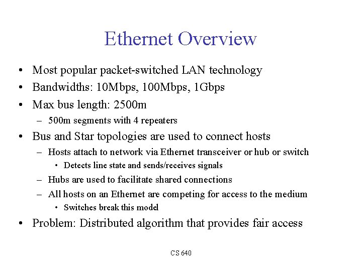Ethernet Outline Multiple Access and Ethernet Intro Ethernet