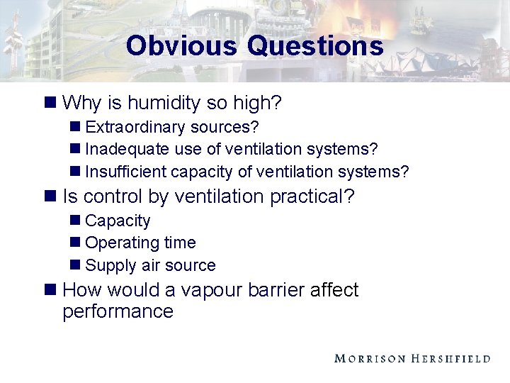 Assumptions about Indoor Environments Mark Lawton P Eng