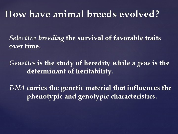 Breeding Genetics How have animal breeds evolved Selective