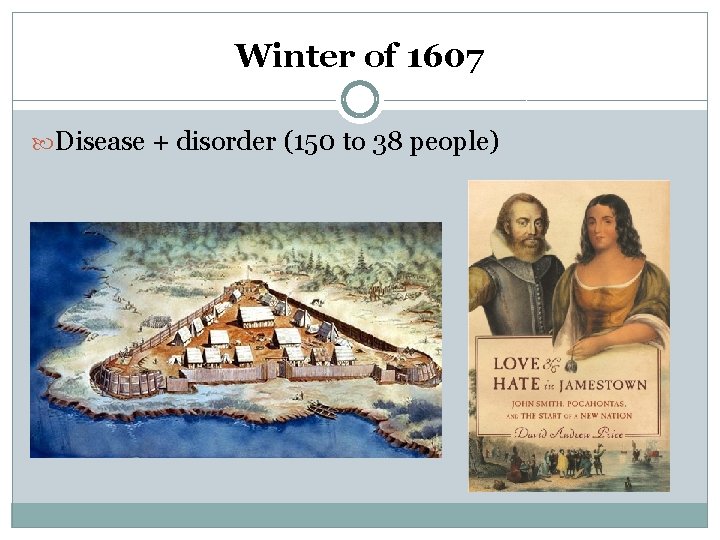 Jamestown 403 US HISTORY Objectives Explain the religious