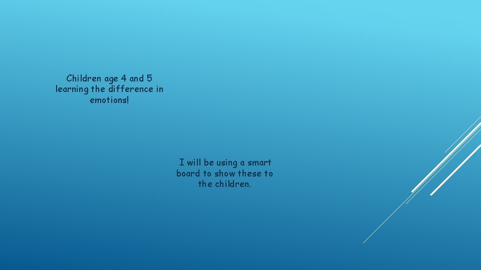 EXPLORING EMOTIONS What kind of emotion do you