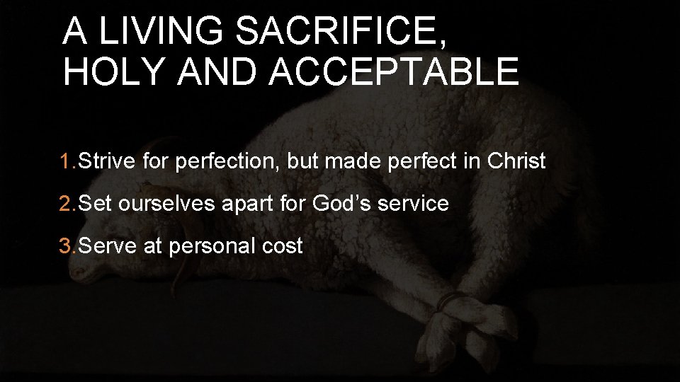 AN ACCEPTABLE SACRIFICE QUALITIES OF ACCEPTABLE SACRIFICE Acceptable