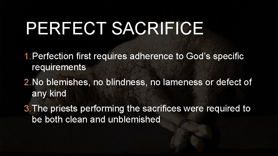 AN ACCEPTABLE SACRIFICE QUALITIES OF ACCEPTABLE SACRIFICE Acceptable