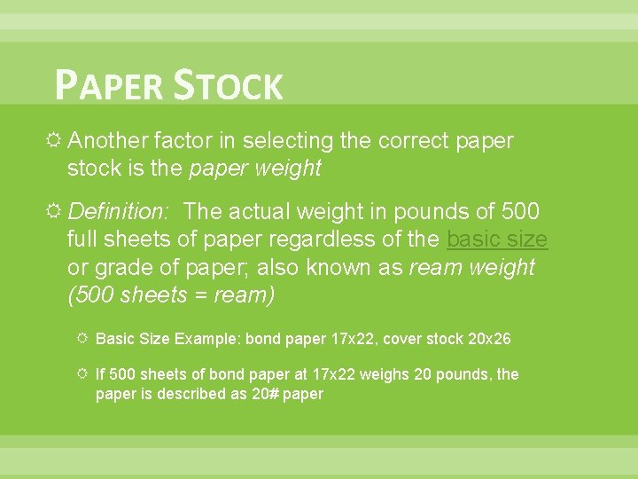 PAPER MAKING THE RIGHT CHOICE Paper can be