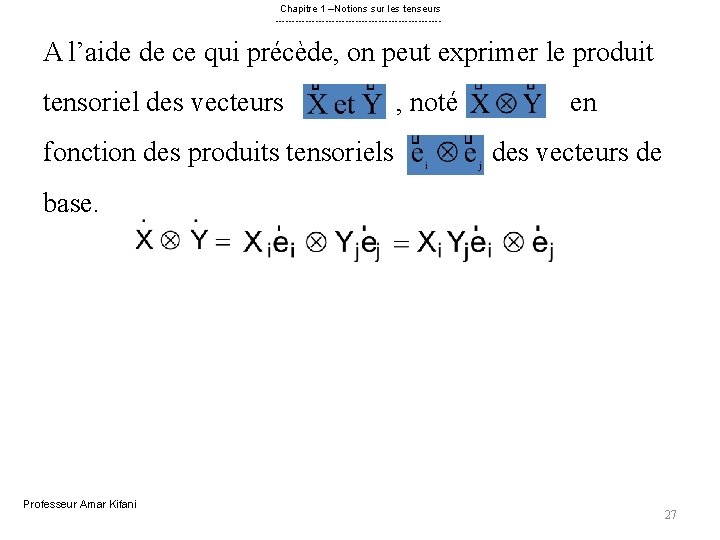 Chapitre 1 Notions sur les tenseurs CHAPITRE I