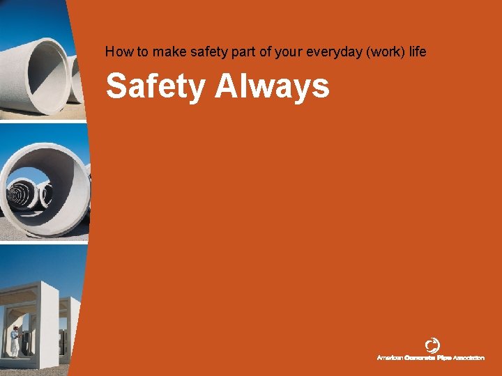 How to make safety part of your everyday