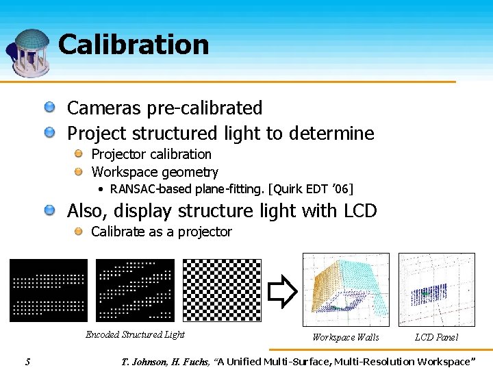 A Unified MultiSurface MultiResolution Workspace with CameraBased Scanning