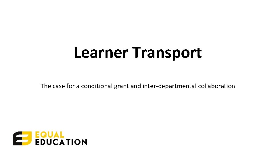 Learner Transport The case for a conditional grant