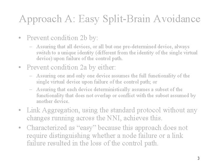 Split Brain Detection Version 00 Nigel Bragg September