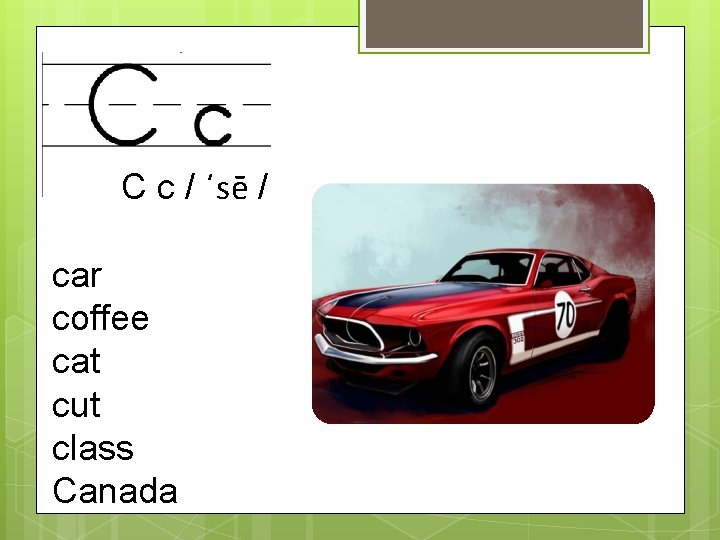 The English Alphabet English languages has 26 letters