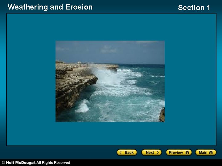 Weathering and Erosion Section 1 Key Ideas Identify