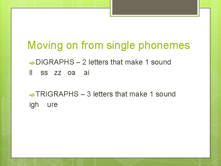 Phonics Tuesday 8 th October 2019 Phonics Consists