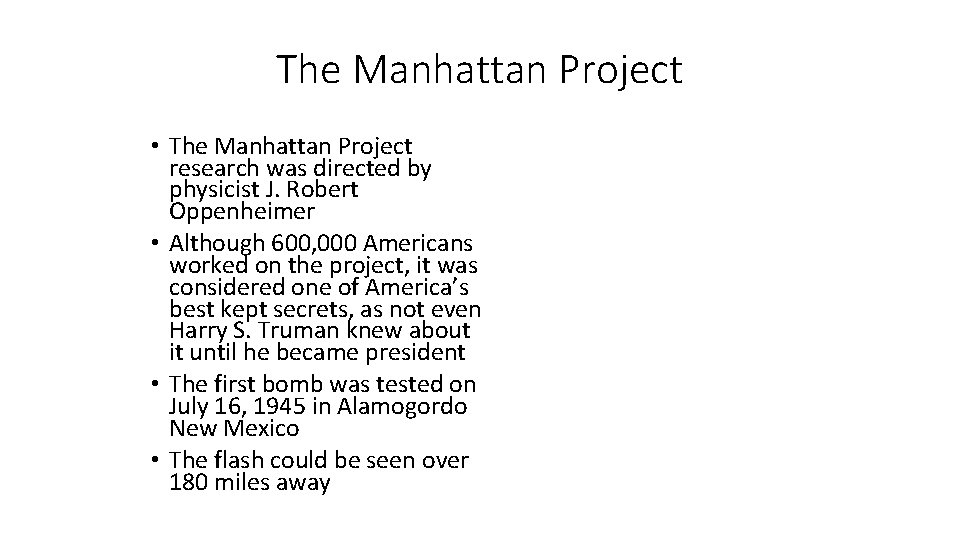 Abomb Background of Manhattan Project Interest in creating