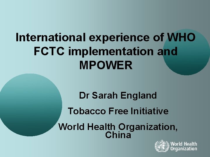 International experience of WHO FCTC implementation and MPOWER