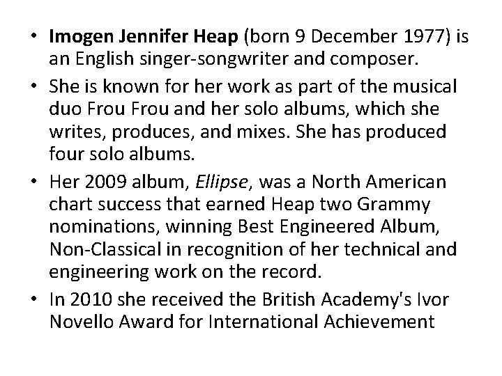 Imogen Heap Independent Artist Imogen Jennifer Heap born