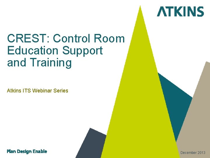 247 operation CREST Control Room Education Support and