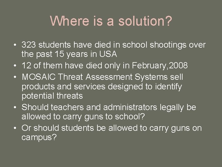 School Shootings What is a school shooting gun