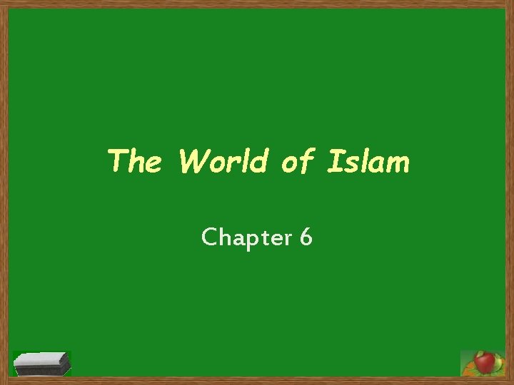 The World of Islam Chapter 6 The Rise