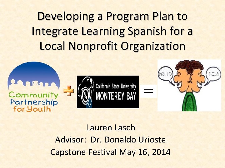 Developing a Program Plan to Integrate Learning Spanish