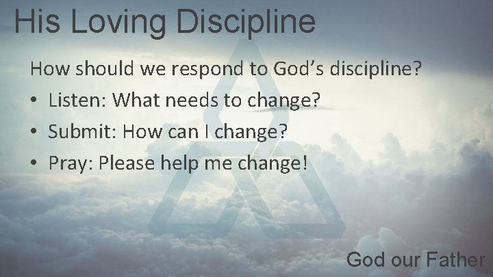 His Loving Discipline Hebrews 12 4 13 His