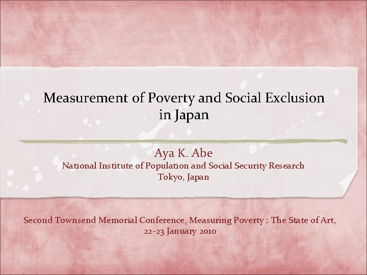 Measurement of Poverty and Social Exclusion in Japan