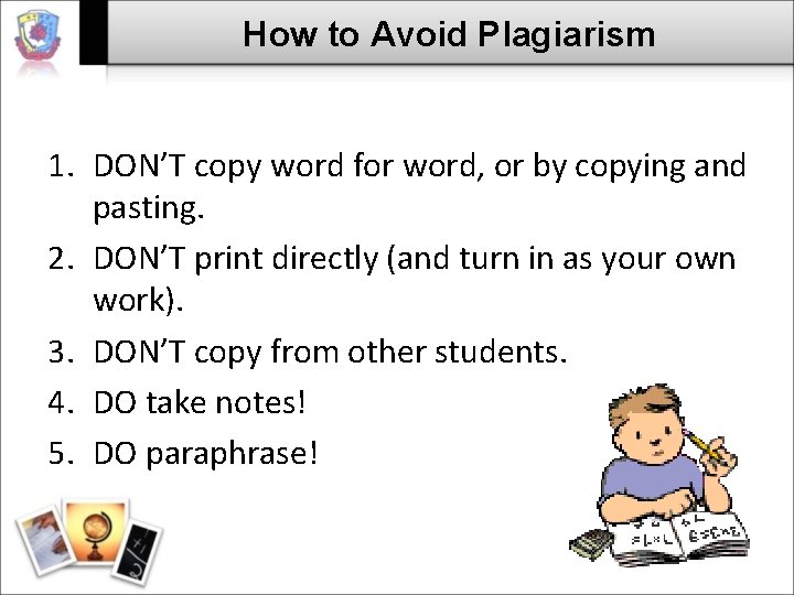 Plagiarism What it is and how to avoid