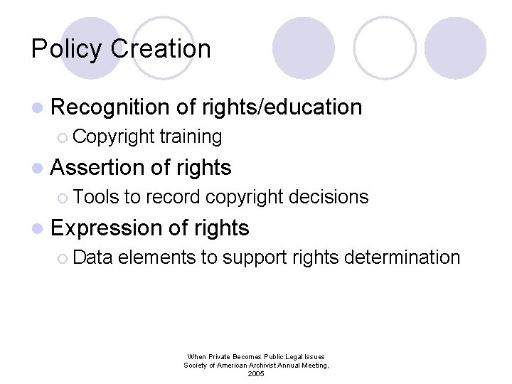 Building a Rights Framework for a Digital Preservation