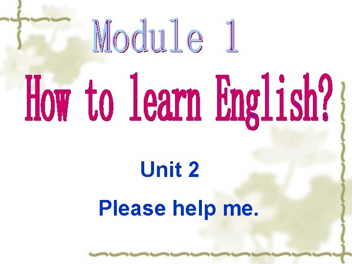How to learn English Unit 1 Try not