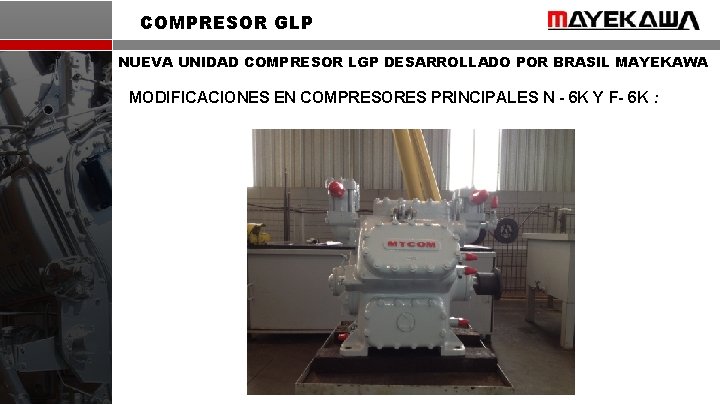 SOLUCIN MYCOM COMPRESOR GLP COMPRESOR GLP MYCOM PRESENTA