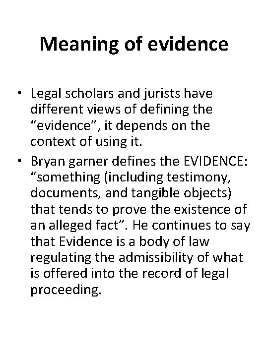 Law of Evidence Functions and basic concepts Meaning