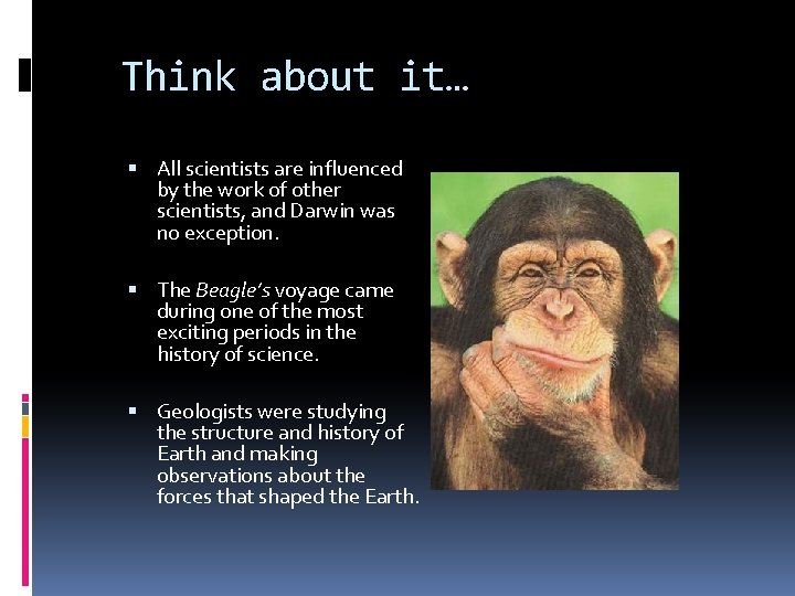 Ideas that shaped Darwins Thinking EARLY EVOLUTION IDEAS