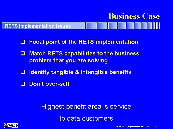 RETS Implementation Issues q Business Case q Project