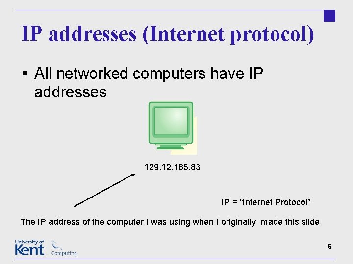 Value whats been covered Networks the internet the