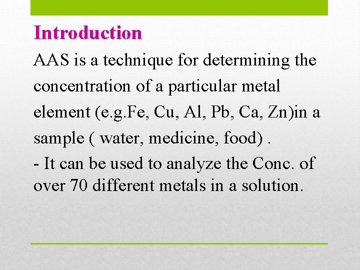 Lab 3 Atomicabsorption spectroscopy Introduction AAS is a
