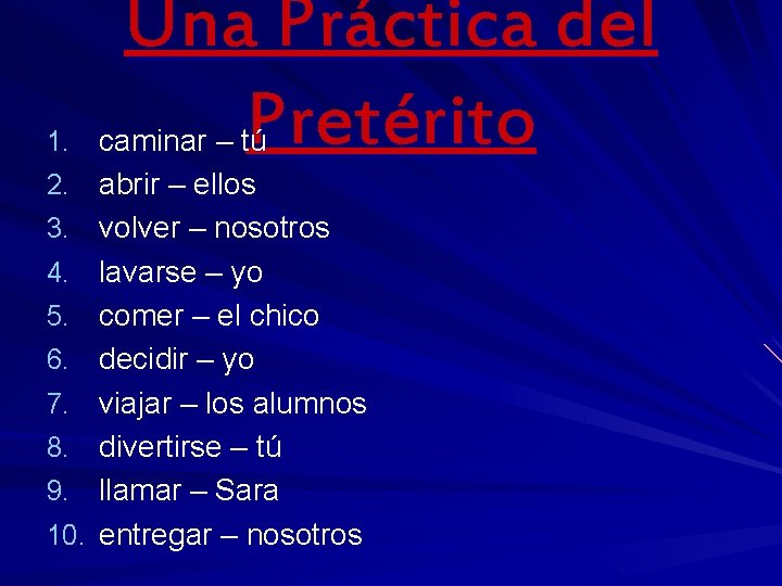 El pretrito The preterite tense The preterite is