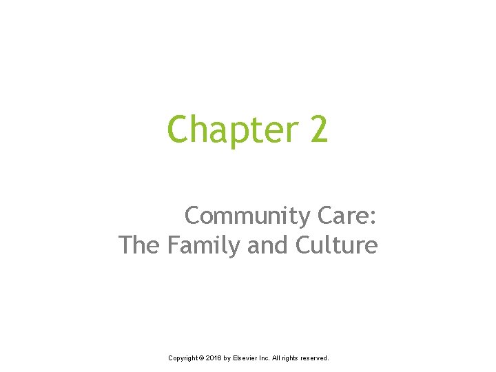 Chapter 2 Community Care The Family and Culture