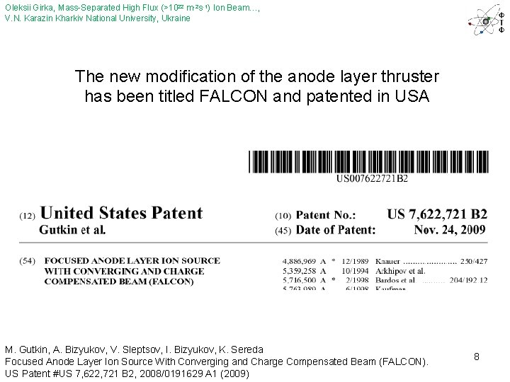 MassSeparated High Flux 1022 m2 s1 Ion Beam