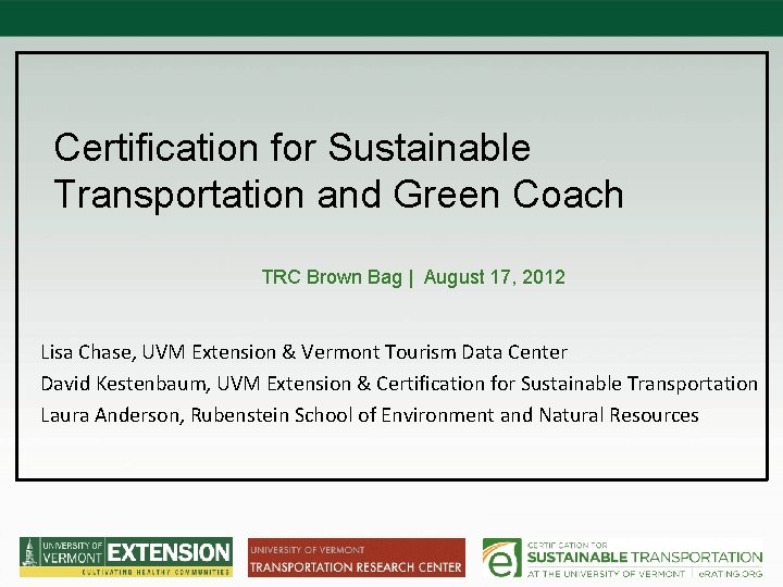 Certification for Sustainable Transportation and Green Coach TRC