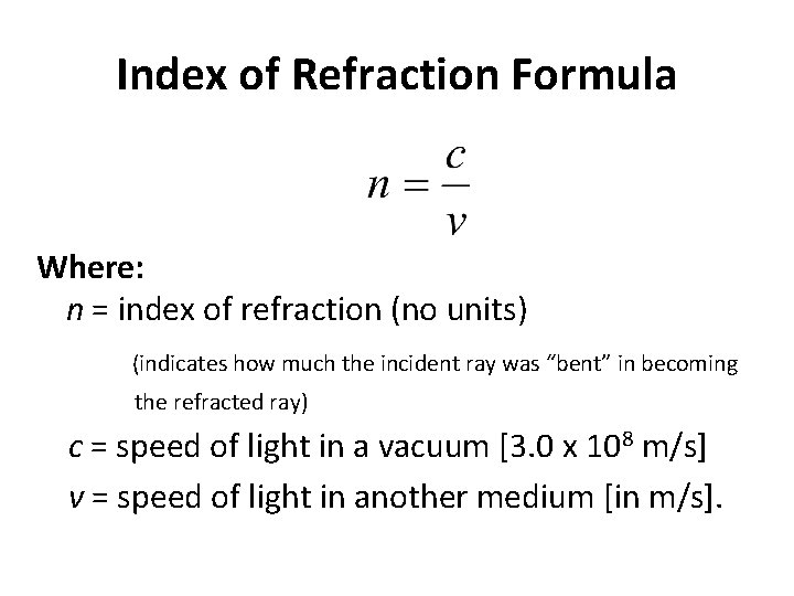 Refraction is the bending of light as it