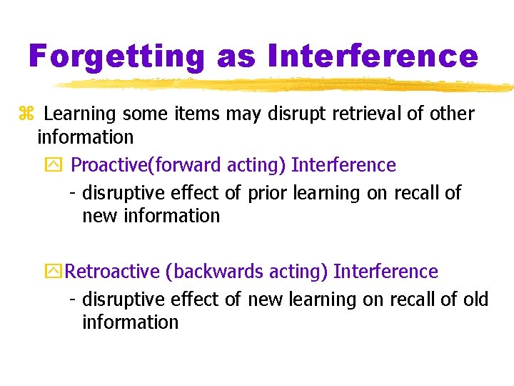 Memory z Memory y persistence of learning over