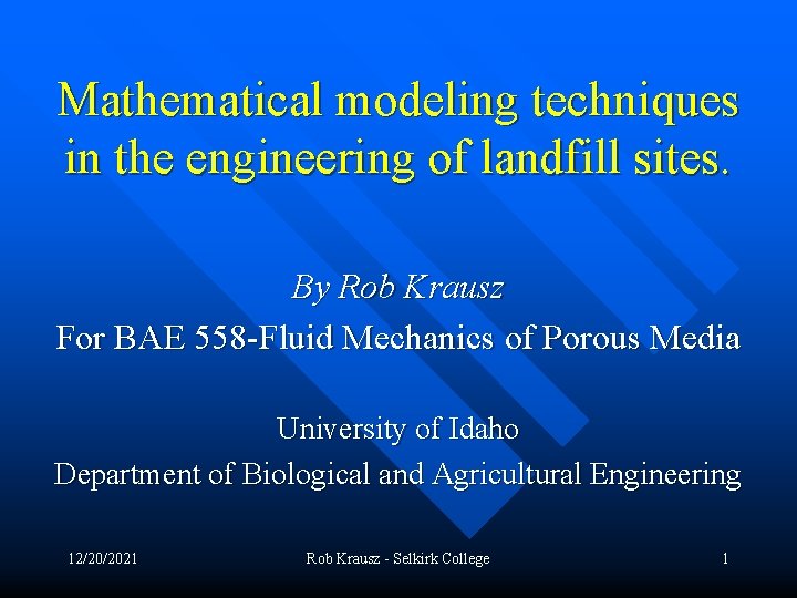 Mathematical modeling techniques in the engineering of landfill