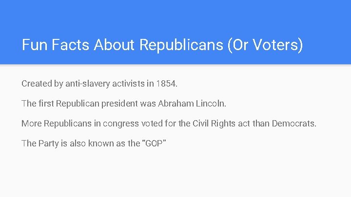 Republican Party Major Historical Significance The Republican Party