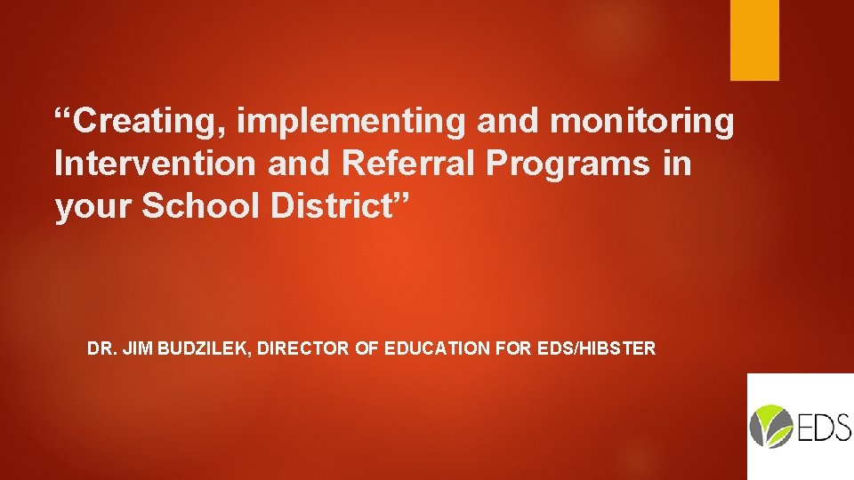 Creating implementing and monitoring Intervention and Referral Programs